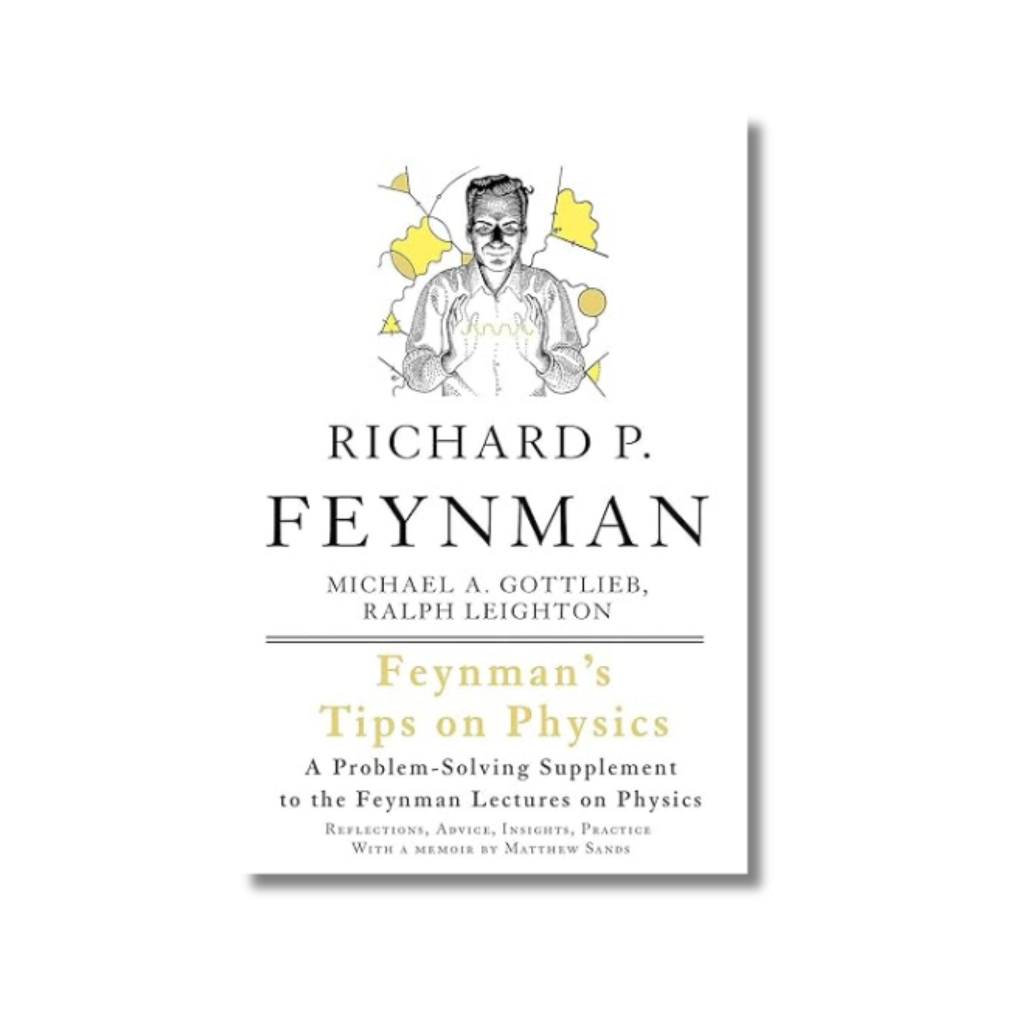 FEYNMAN’S TIPS ON PHYSICS By Richard P. Feynman (Paperback ...